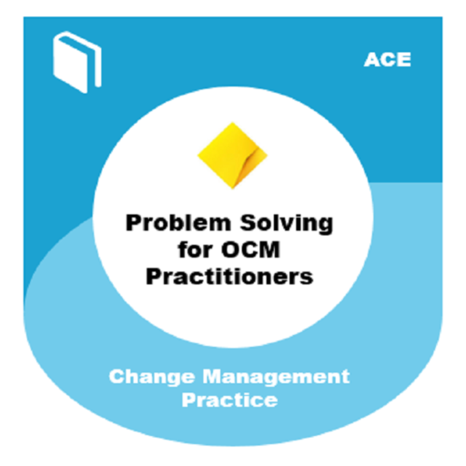 Problem Solving for OCM Practitioners Learning Achievement - Credly