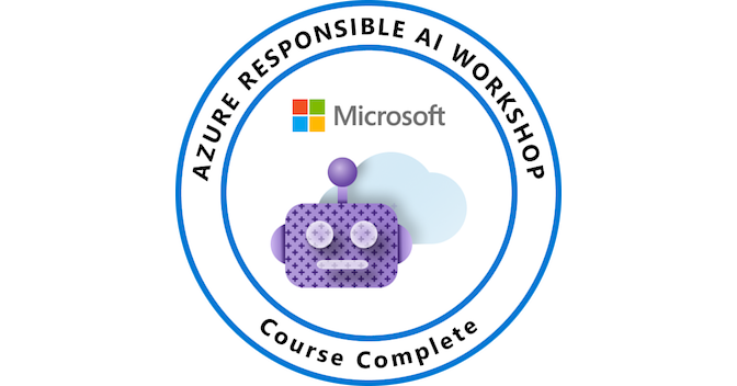 Azure Responsible AI Workshop - Completion - Credly