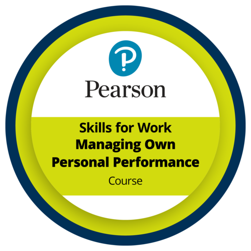 Skills for Work: Managing Own Personal Performance - Credly