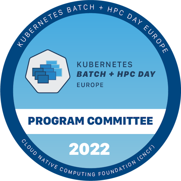 Kubernetes Batch + HPC Day Europe Program Committee Member Badge 2022 ...