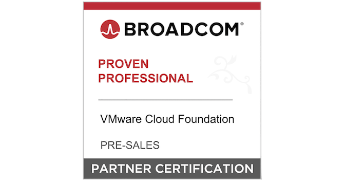Broadcom Partner Certification - Proven Professional - VMware Cloud ...