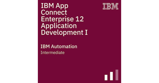 IBM App Connect Enterprise 12 Application Development I - Credly