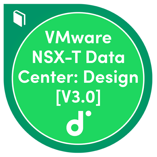 VMware NSX-T Data Center: Design [V3.0] - Credly