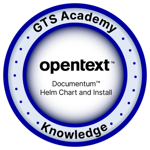 OpenText Knowledge - Documentum Helm Chart and Install - GTS Academy ...