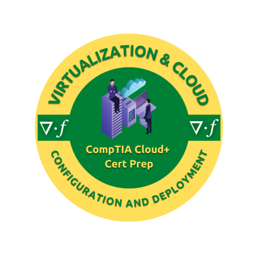 CompTIA Cloud+ Cert Prep Architecture Ready - Credly