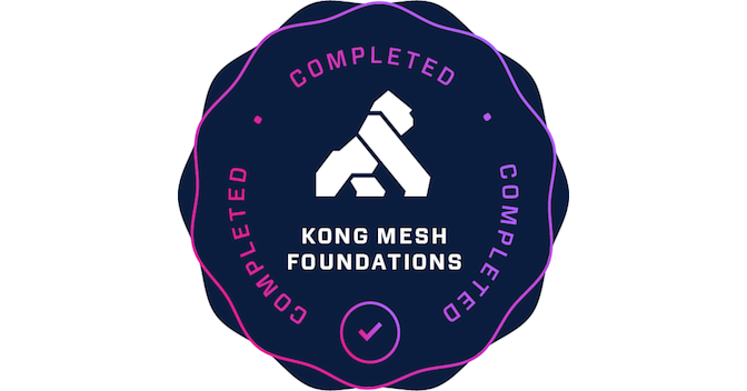 Kong Mesh Foundations - Credly
