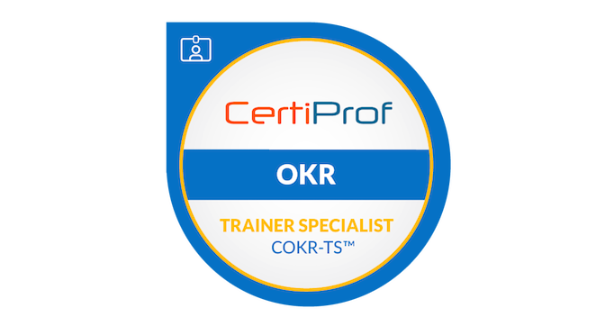 CertiProf OKR Trainer Specialist (COKR-TS) - Credly