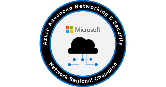 Azure Advanced Networking & Security Regional Network Champion Badge ...
