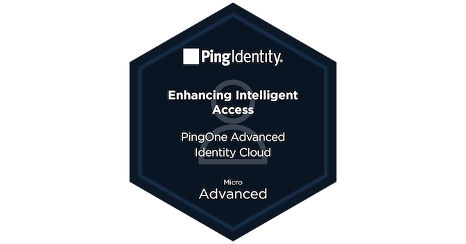 PingOne Advanced Identity Cloud: Access Management Micro Advanced Skills - Enhancing Intelligent ...