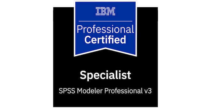 IBM Certified Specialist - SPSS Modeler Professional v3 - Credly
