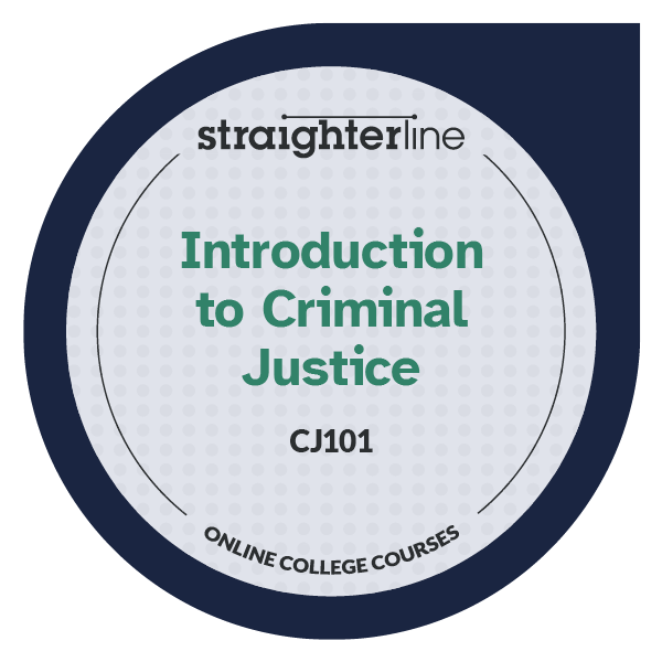 Introduction to Criminal Justice (CJ101)(v.5) - Credly
