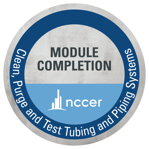 NCCER Clean, Purge and Test Tubing and Piping Systems (12303) - Credly
