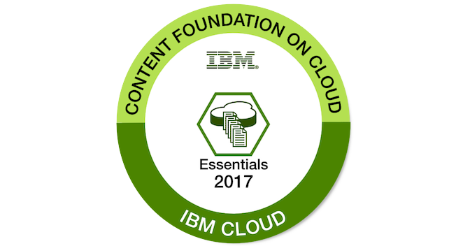 IBM Content Foundation on Cloud - Essentials - 2017 - Credly