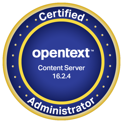 OpenText Certified Administrator - Content Server 16.2.4 - Credly