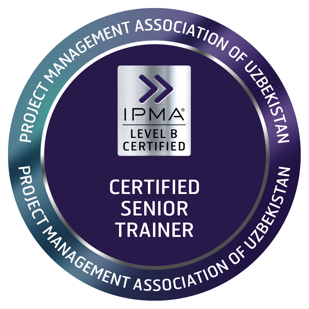 Uzb_Certified_Senior_Trainer (IPMA Level B - CST) - Credly
