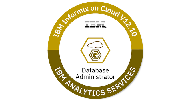IBM Informix on Cloud V12.10 Database Administrator - Credly