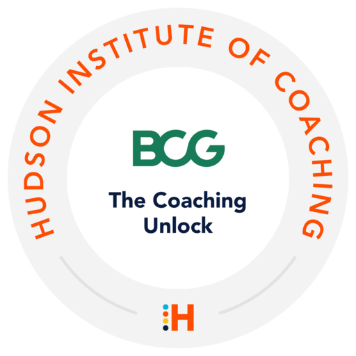 BCG's The Coaching Unlock - Hudson Institute of Coaching - Credly