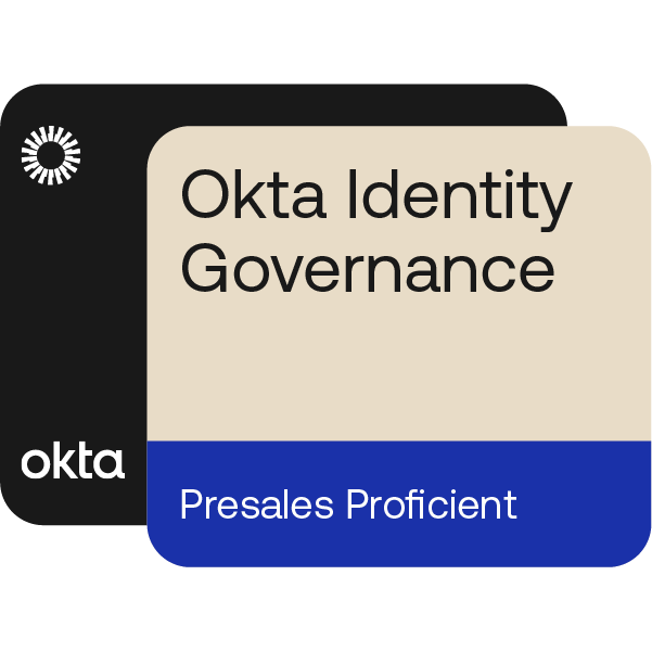 Okta Identity Governance- Presales Proficient - Credly