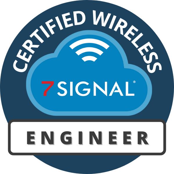 7SIGNAL Certified Wireless Engineer - Credly