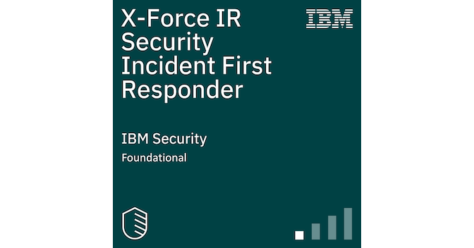 X-Force IR Security Incident First Responder - Credly