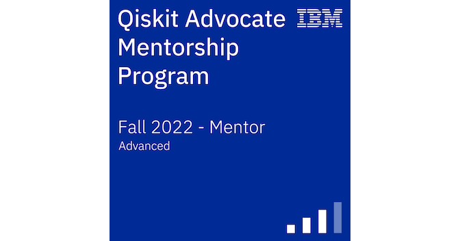 Qiskit Advocate Mentorship Program Fall 2022 - Mentor - Credly