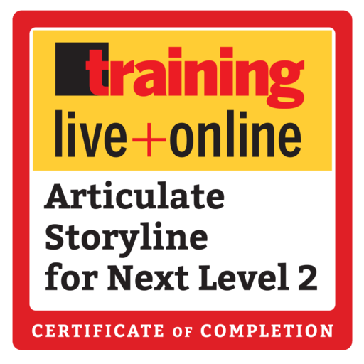 Articulate Storyline Certificate: Next Level 2 (August 2024) - Credly