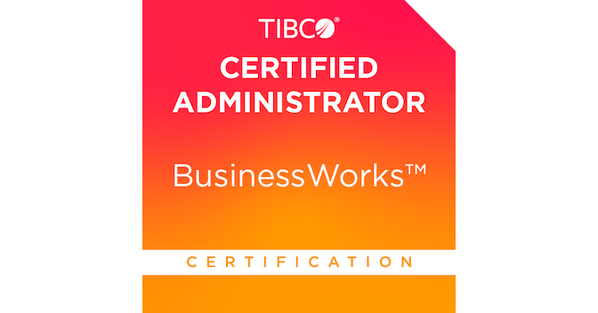 TCAM - TIBCO BusinessWorks™ - Credly
