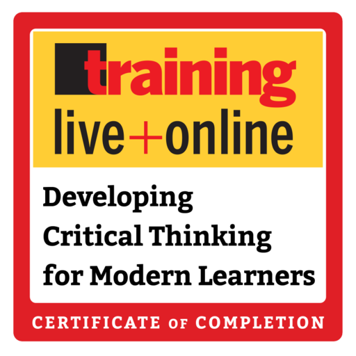 Developing Critical Thinking for Modern Learners Certificate (July 2023) - Credly