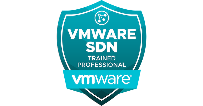 VMware Software-Defined Networking - Trained Professional - Credly