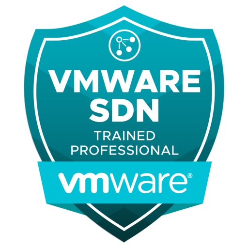 VMware Software-Defined Networking - Trained Professional - Credly