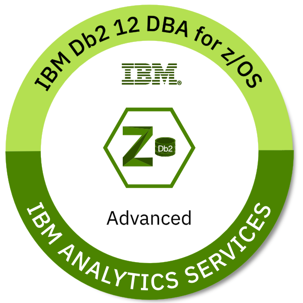 IBM Db2 for z/OS V12.1 Database Administrator - Advanced - Credly