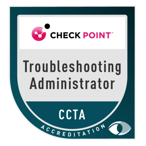 Check Point Certified Troubleshooting Administrator - CCTA - Credly