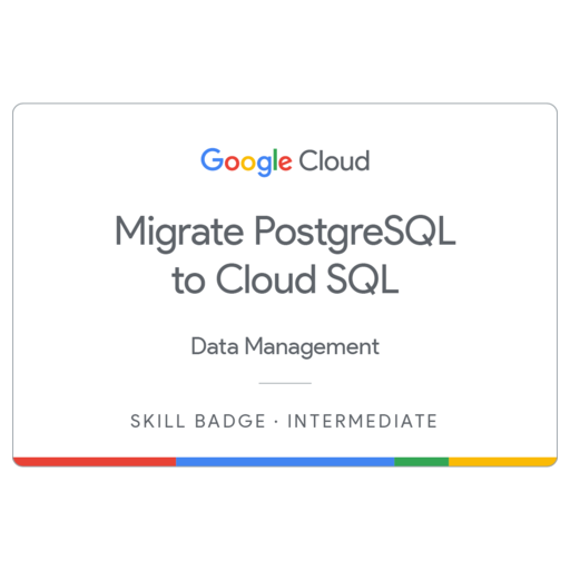 Migrate Postgresql To Cloud Sql Skill Badge Credly 7769