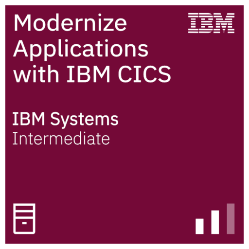 Modernize Applications with IBM CICS - Credly