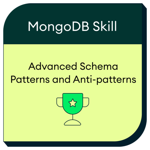 MongoDB Advanced Schema Design Patterns and Anti-patterns Skill Badge ...