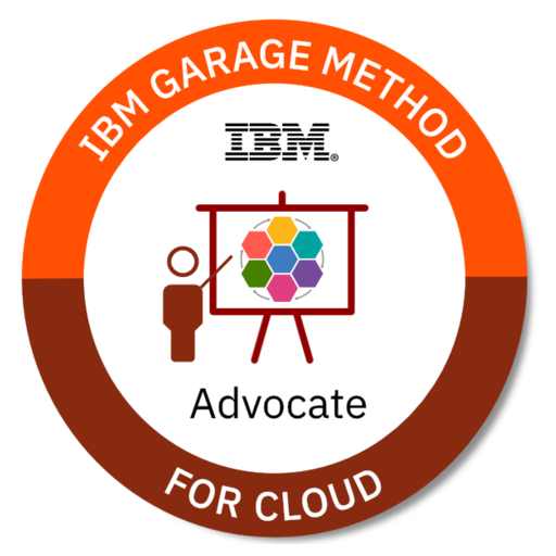 IBM Garage Method for Cloud Advocate - Credly
