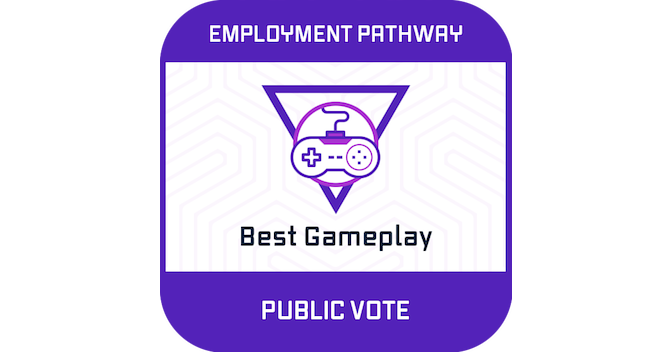 Employment Pathway Public Vote: Best Gameplay - Credly