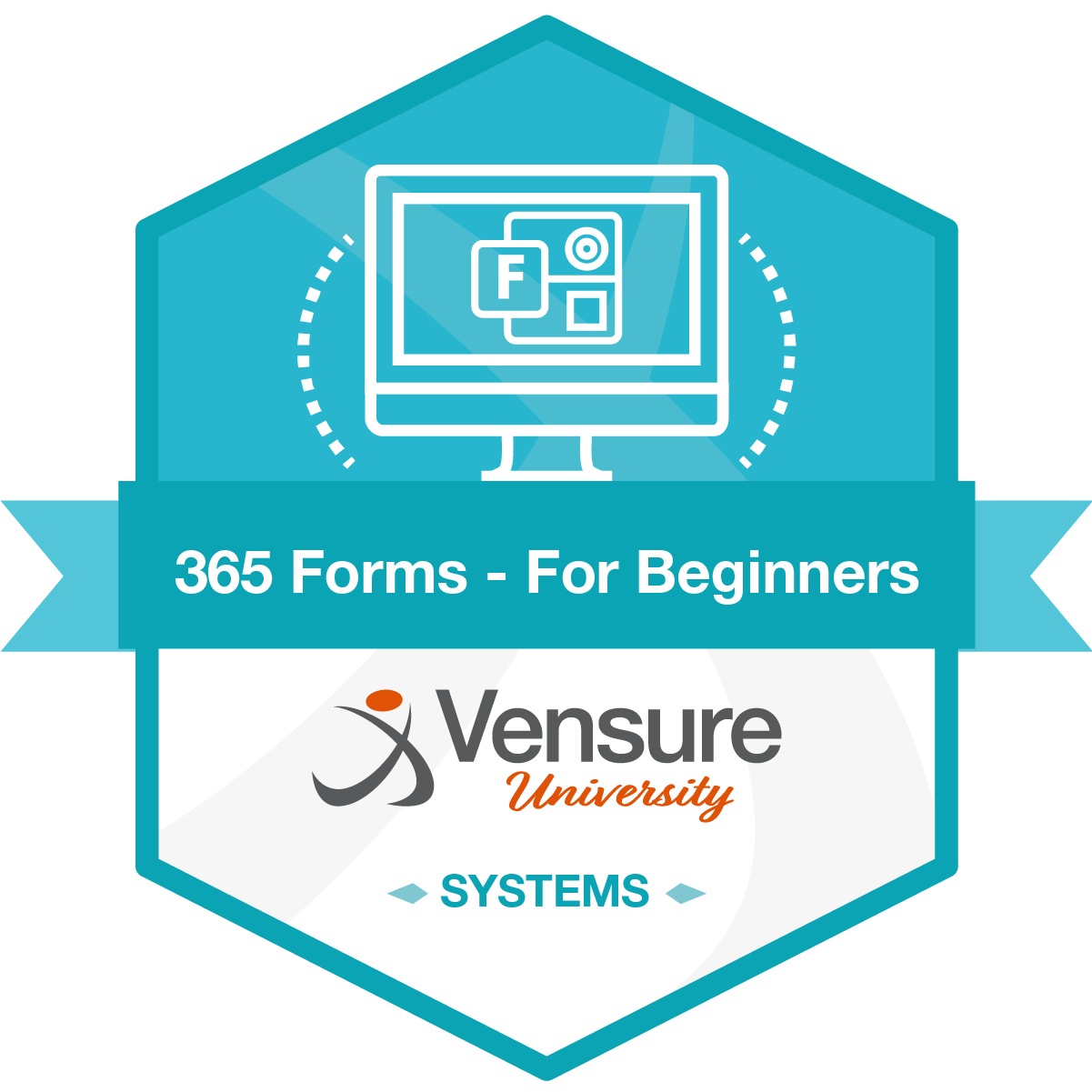 Systems & Software Badge: 365 Forms - For Beginners - Credly