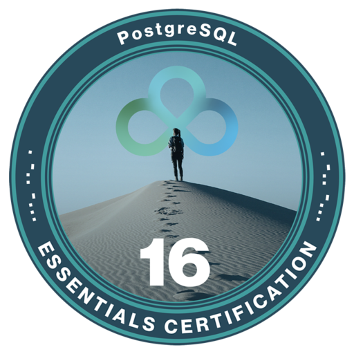 PostgreSQL Essentials v16 Certification - Credly