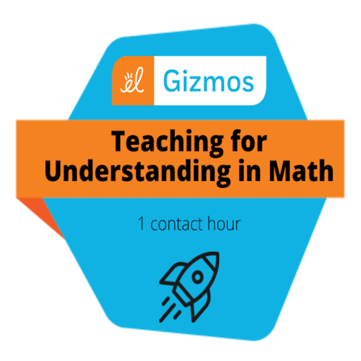 Teaching for Understanding in Math (1 Hour) - Credly