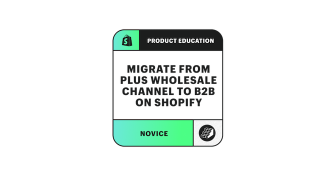 Product Education Series: Migrate from Plus Wholesale Channel to B2B on ...