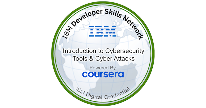 Introduction to Cybersecurity Tools & Cyber Attacks - Credly