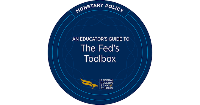 An Educator’s Guide to the Fed’s Toolbox - Credly