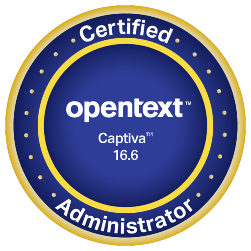 OpenText Certified Administrator - Captiva 16.6 - Credly