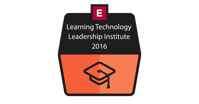 Learning Technology Leadership Institute 2016 - Credly