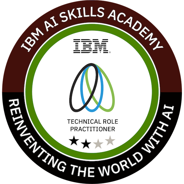 IBM AI Skills Academy Technical Role Practitioner - Credly