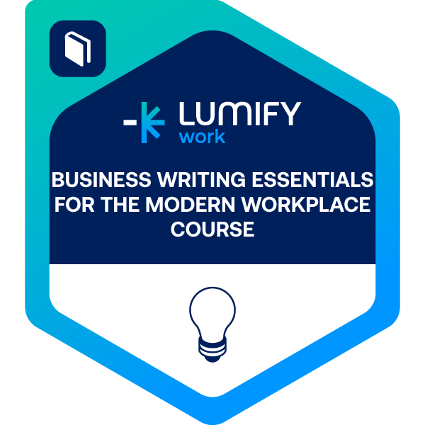Business Writing Essentials For The Modern Workplace Course Completion
