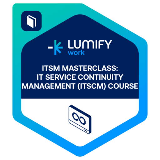 ITSM Masterclass: IT Service Continuity Management (ITSCM) Course ...