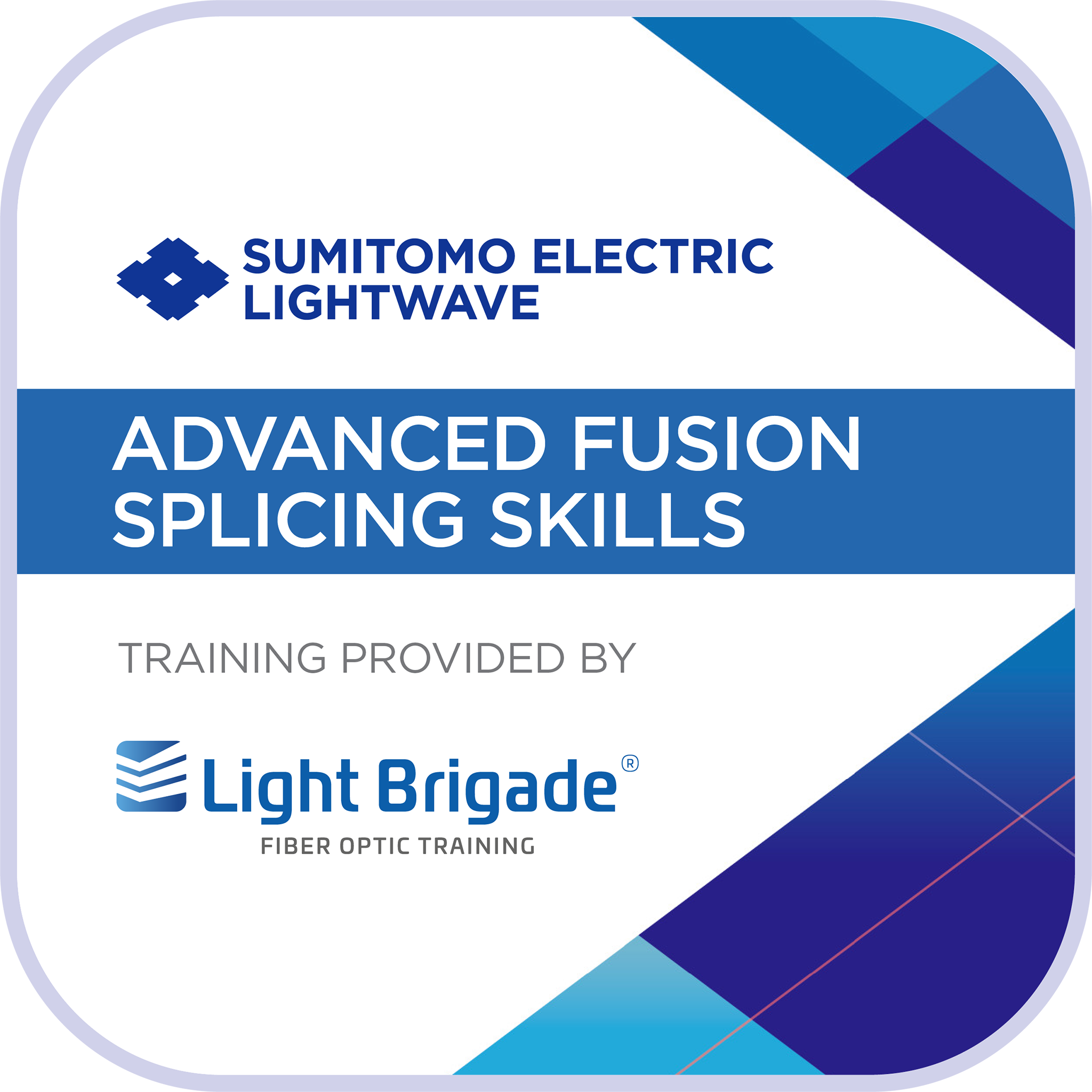 Sumitomo - Advanced Fusion Splicing Skills - Credly
