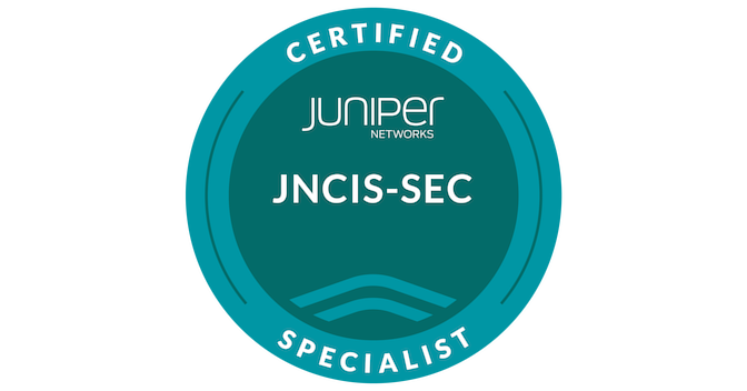 Juniper Networks Certified Specialist, Security (JNCIS-SEC) - Credly